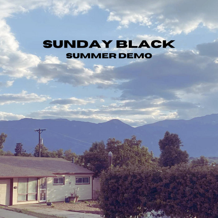 Summer Demo 2023 | Sunday Black