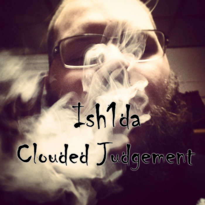 Clouded Judgement | Ish1da