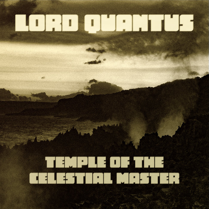 Temple of the Celestial Master | Lord Quantus