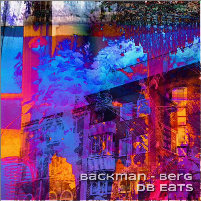 DB Eats | Gunnar Backman // Anders Berg | Gunnar Backman, Brakophonic , The World