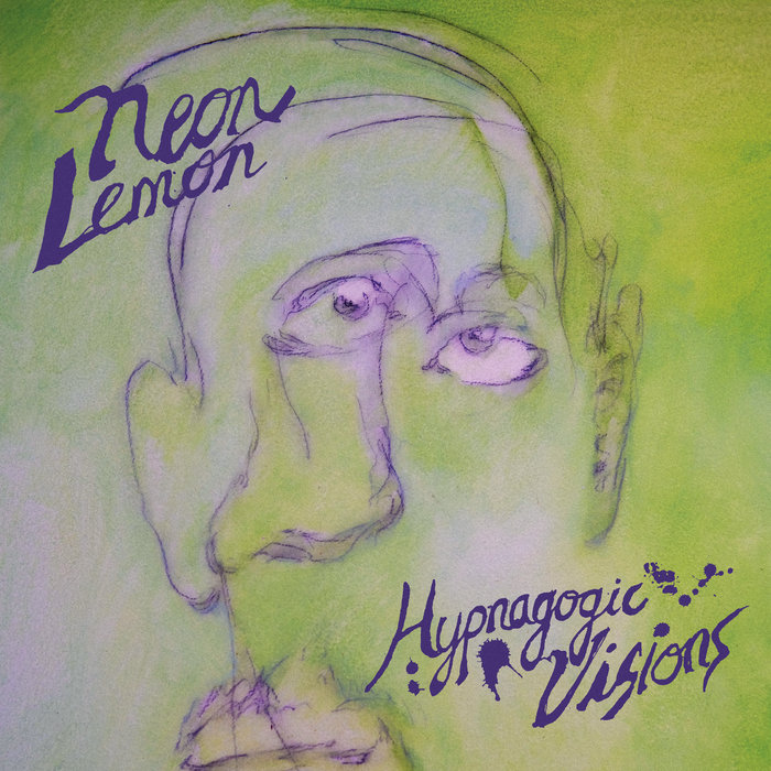 Hypnagogic Visions | Neon Lemon