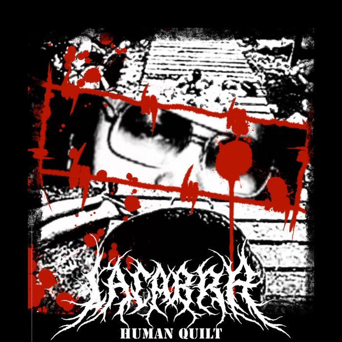 Human Quilt | LACABRA_METAL