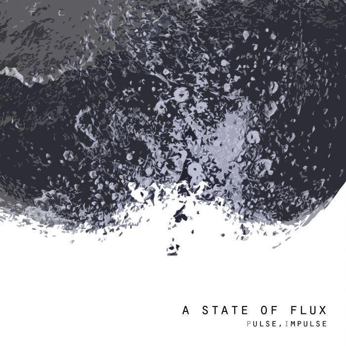 Pulse, Impulse | A State of Flux