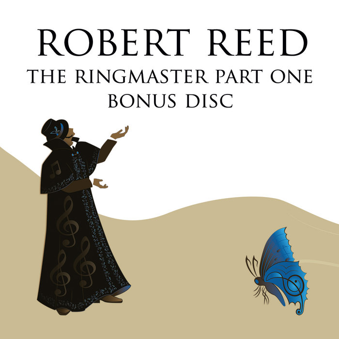 The Ringmaster Part 1 BONUS | robert reed