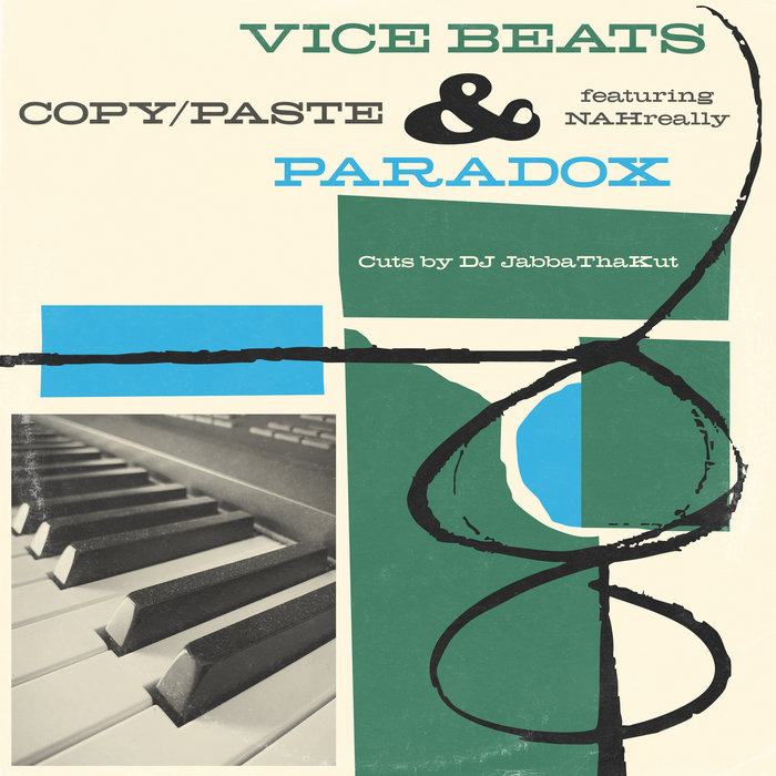 Copy/Paste f. NAHreally and JabbaThaKut | Vice beats and Paradox | Vice ...
