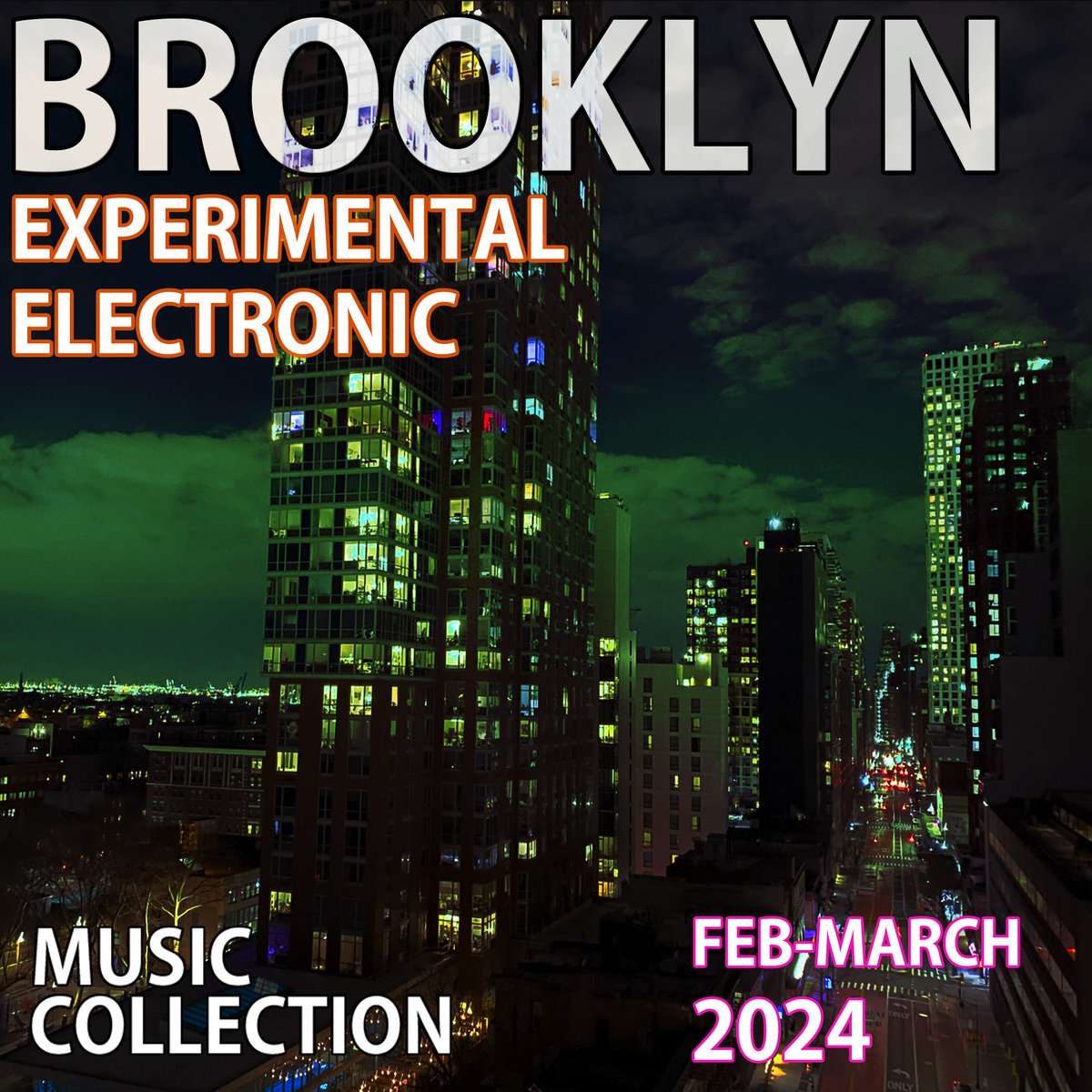 Brooklyn Experimental Electronic Compilation - February-March 2024 | Brooklyn Experimental ...