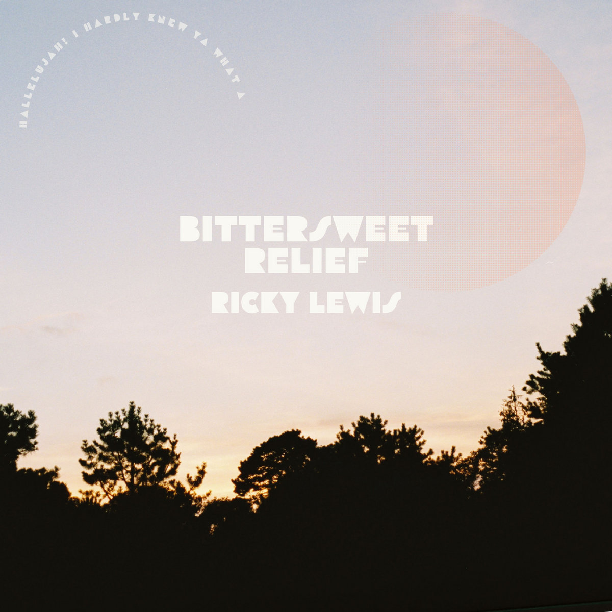 Bittersweet Relief | Ricky Lewis