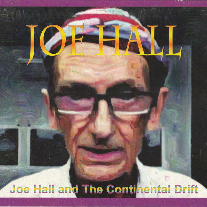Joe Hall and the Continental Drift | Joe Hall