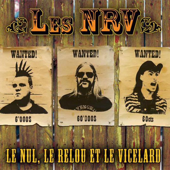 Le Nul, Le Relou et Le Vicelard | Les NRV