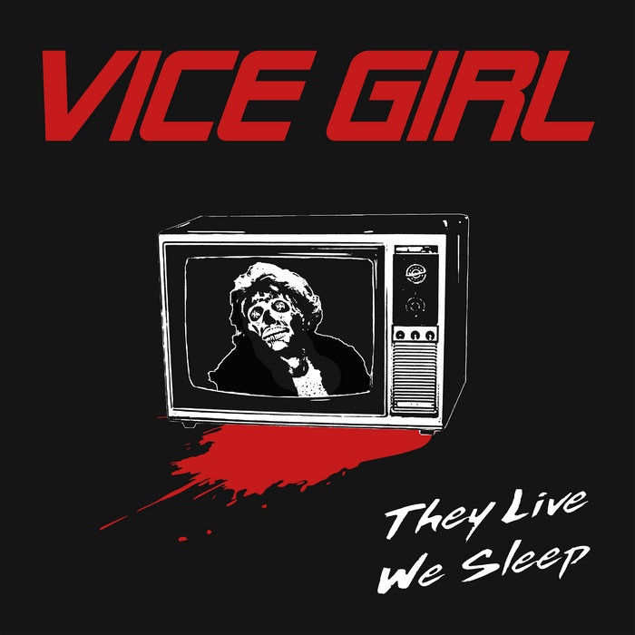 They Live, We Sleep | Vice Girl