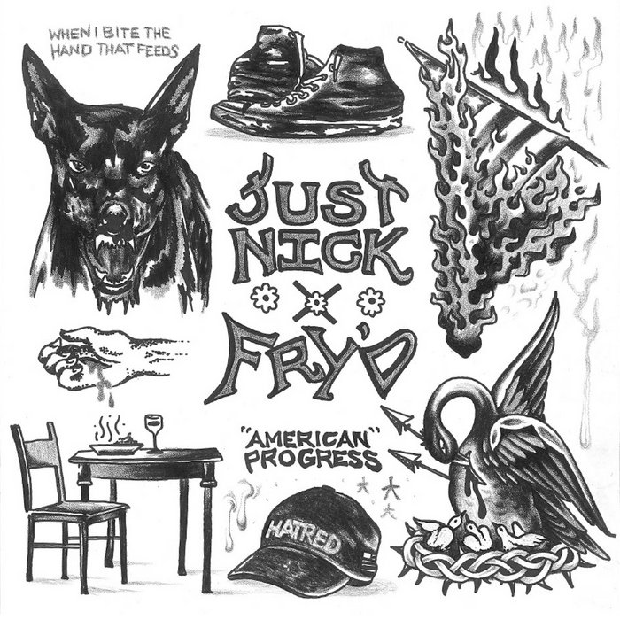 American Progress | Just Nick / FRY'D | Just Nick