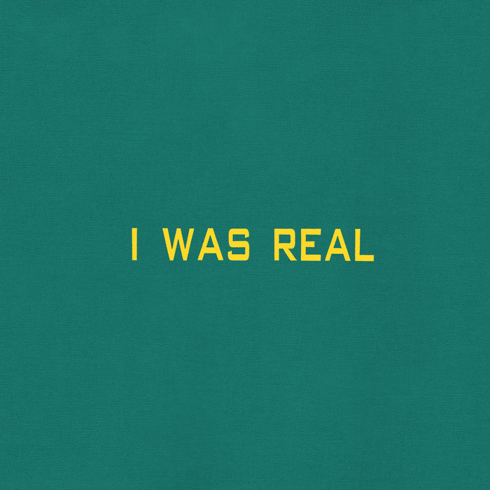I Was Real | 75 Dollar Bill | Thin Wrist Recordings
