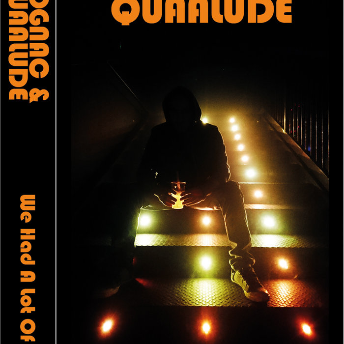 COGNAC & QUAALUDE We Had A Lot Of Fun | SoundScape713