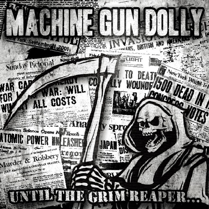 Until the Grim Reaper | Machine Gun Dolly