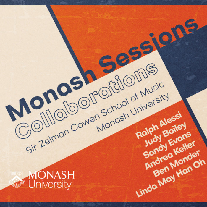 Monash Sessions: Collaborations | Sir Zelman Cowen School of Music and ...