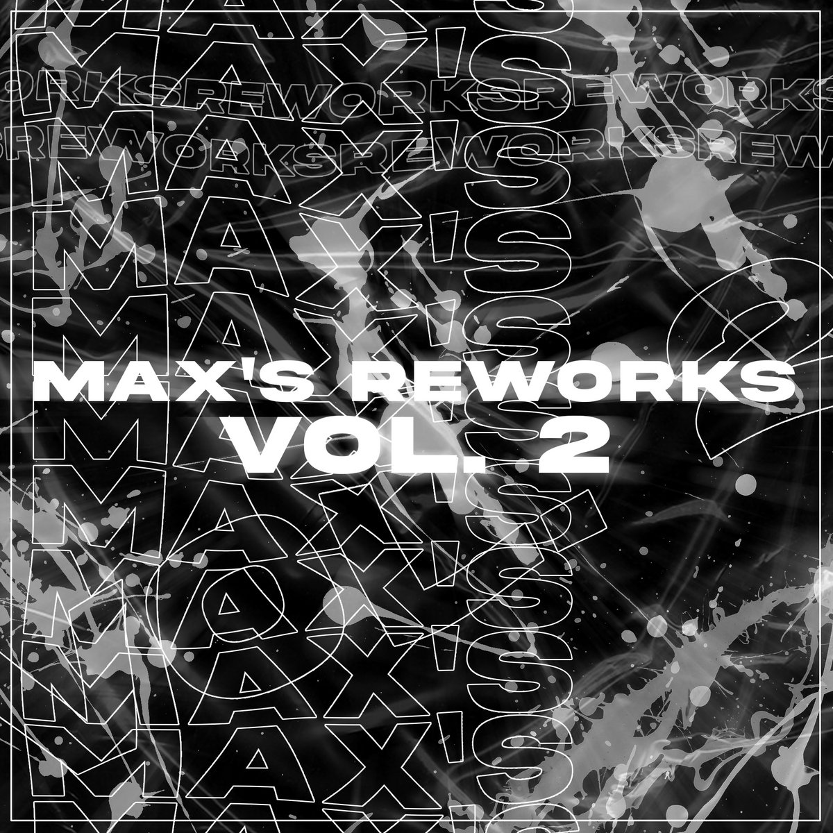 Max's Reworks Vol. 2 | Max Dean