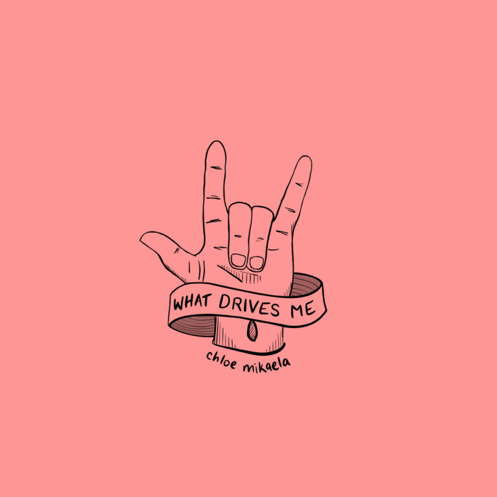 what drives me | chloe mikaela