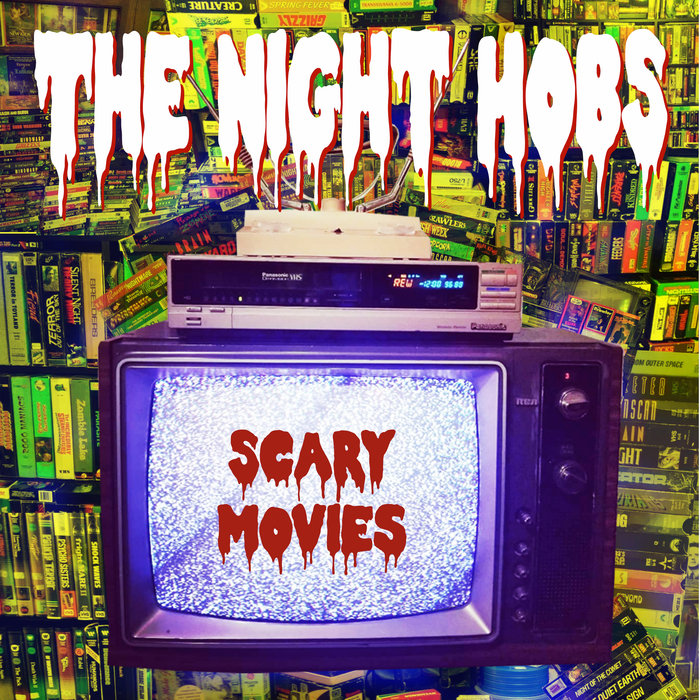 Scary Movies | The Night Hobs