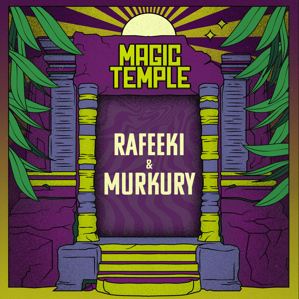 Magic Temple w/Rafeeki | Murkury, Rafeeki | Murkury
