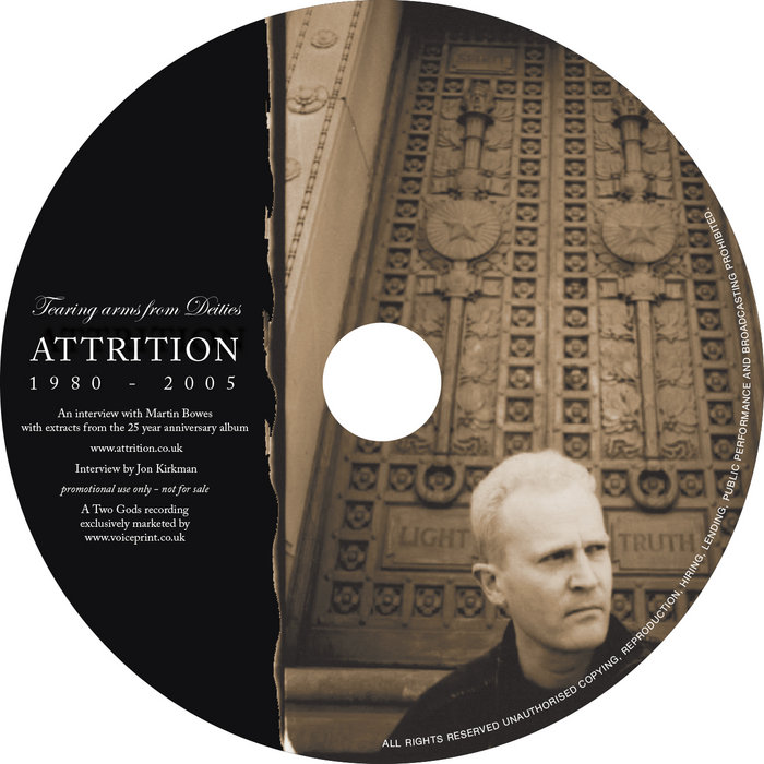 Martin Bowes promotional Interview CD: 2005 | ATTRITION