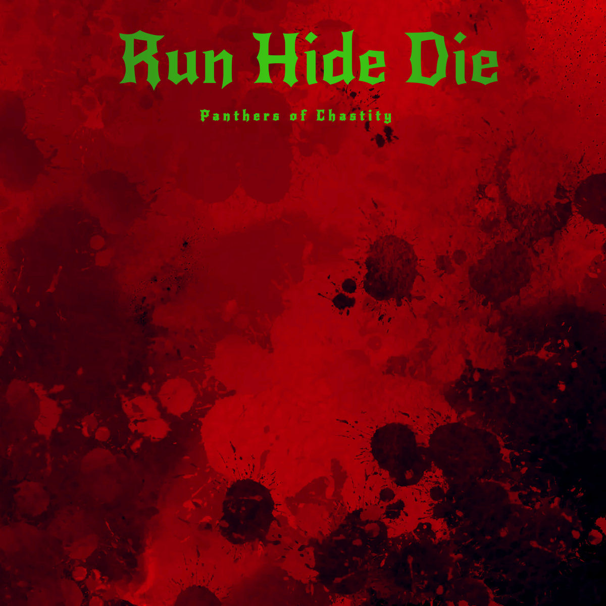Run Hide Die (Bridmore Lodge Mix) | Panthers of Chastity | Klaus Morlock