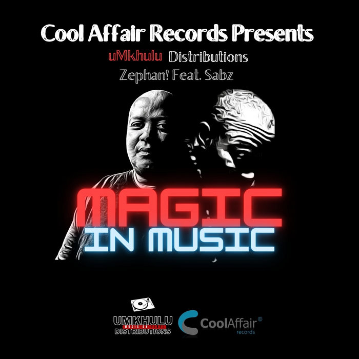 Zephan! Feat. Sabz - Magic In Music | Zephan! | Cool Affair Records