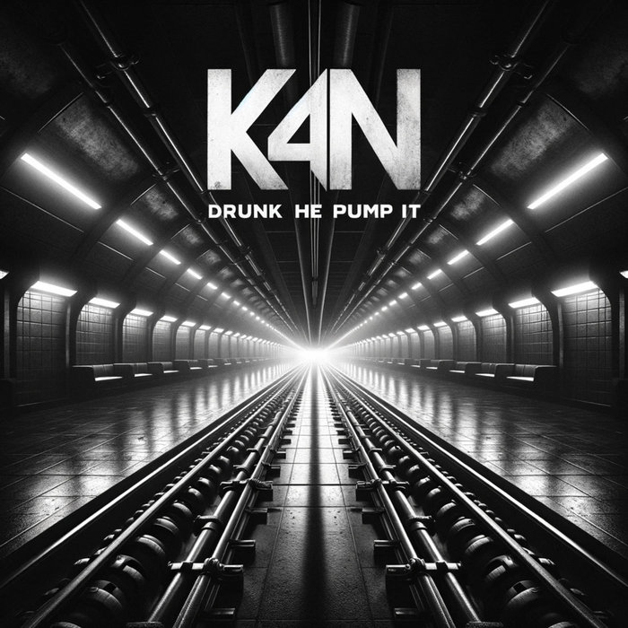 Ivre, il le pompe | K4N.musik