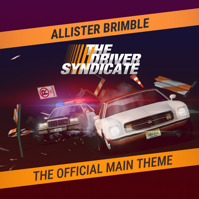The Driver Syndicate Main Theme | Allister Brimble