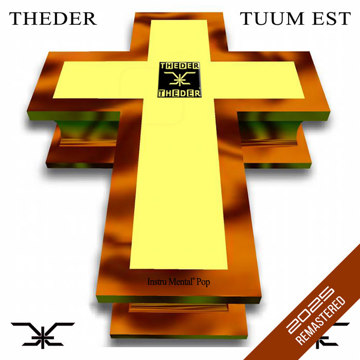 Tuum Est (Remastered) 2025 | THEDER