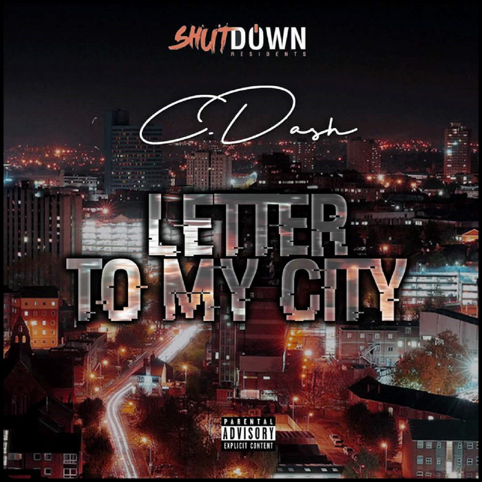 Letter To My City EP | C Dash | Knowledge Is Power Promotions