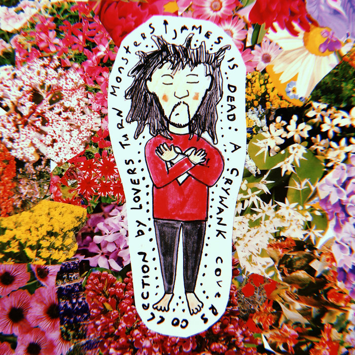 James is Dead: A Crywank Cover Collection | Lovers Turn to Monsters