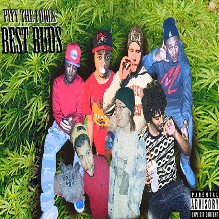 Best Buds | Pity The Fools
