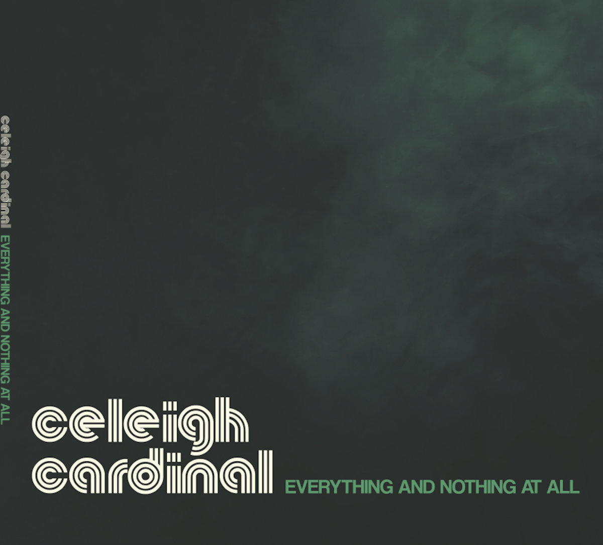 Everything and Nothing at All | Celeigh Cardinal