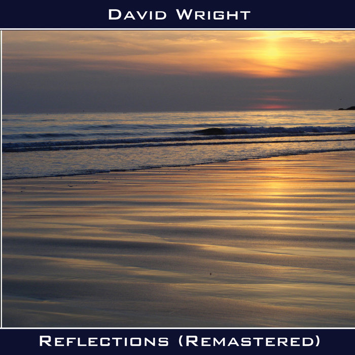 Reflections (Remastered) | David Wright