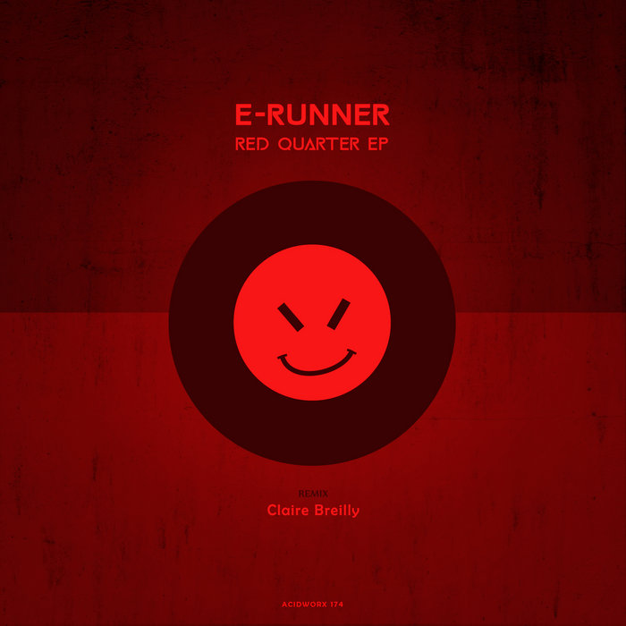 Red Quarter EP | E-Runner | AcidWorx