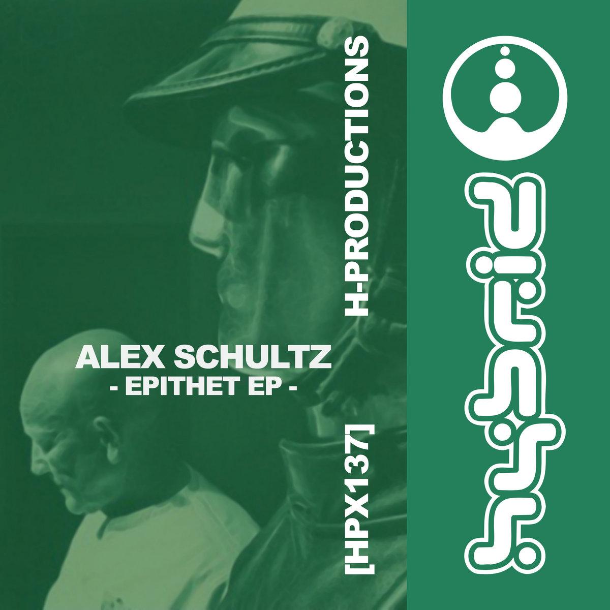 Epithet EP [HPX137] | Alex Schultz | H-Productions