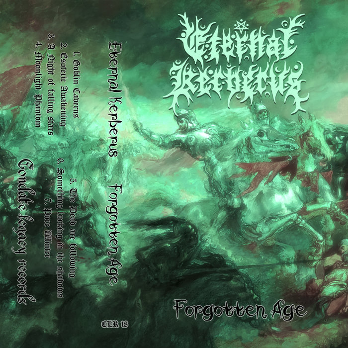 Forgotten Age | Eternal Kerberus | Condate Legacy