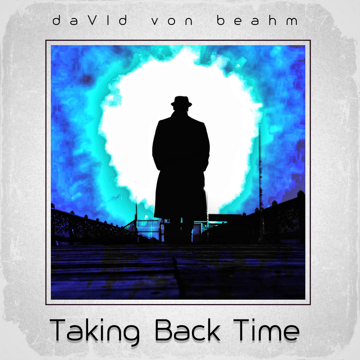 Taking Back Time | David Von Beahm