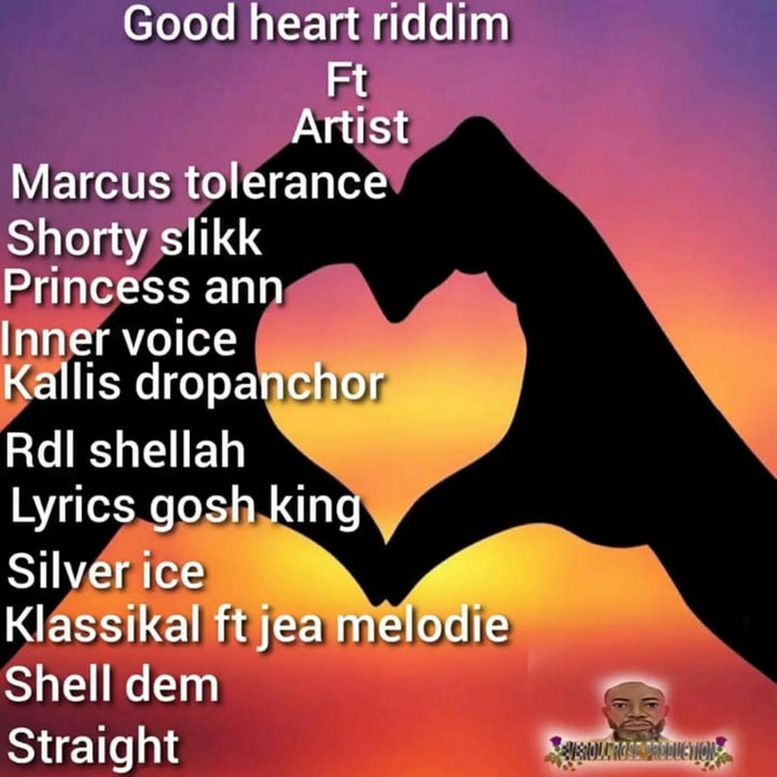 Good Heart Riddim Compilation | Everoll Rose Production
