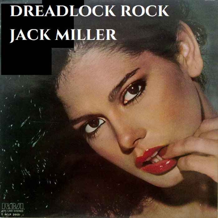 Dreadlock Rock | Jack Miller | Judy Mowatt