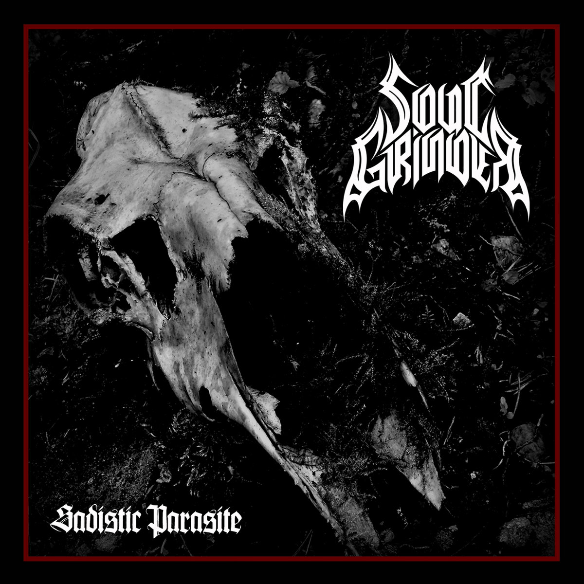 Sadistic Parasite | Soul Grinder | SOUL GRINDER (official)