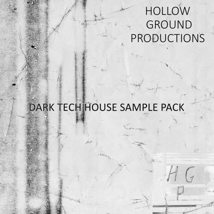Dark Tech House Sample Pack | Hollow Ground Productions