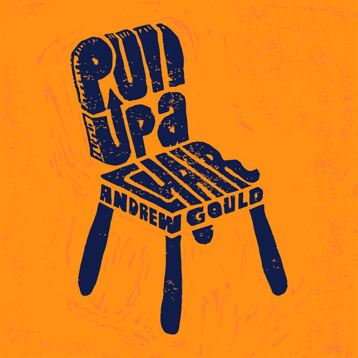 Pull Up a Chair | Andrew Gould