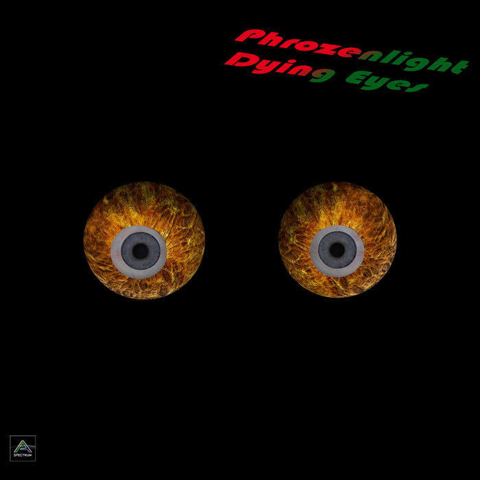 Dying Eyes (EP) | Phrozenlight