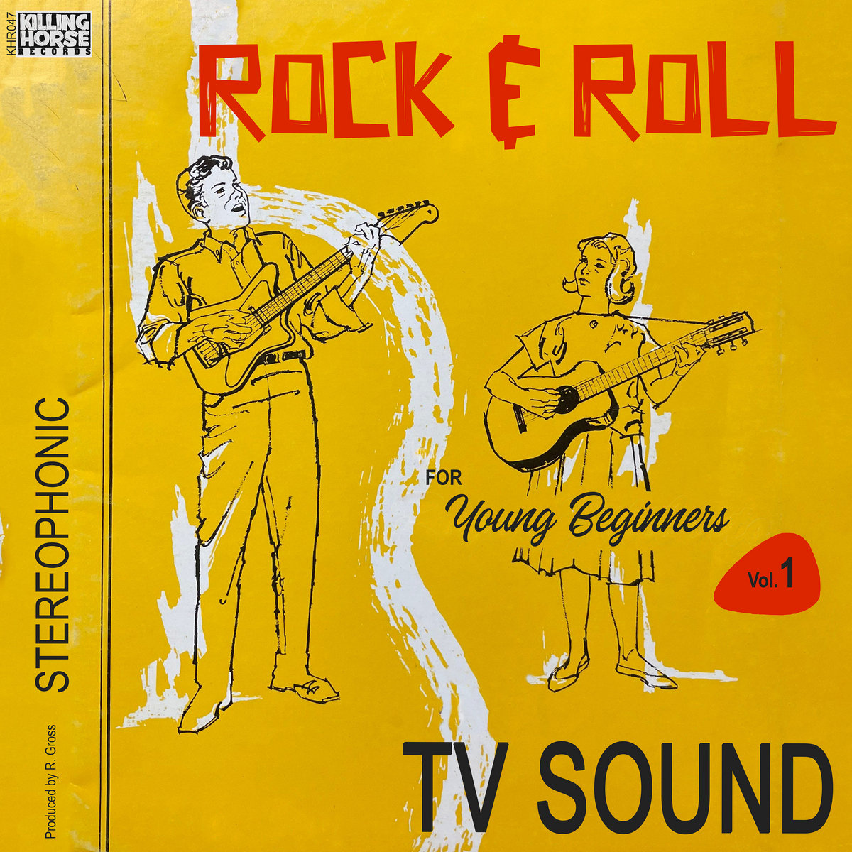 Rock & Roll For Young Beginners, Vol. 1 | TV Sound | Killing Horse Records