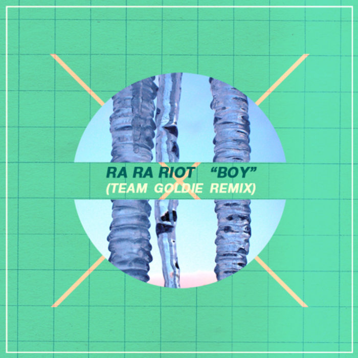 Ra Ra Riot - Boy (Team Goldie Remix) | Ra Ra Riot | Team Goldie