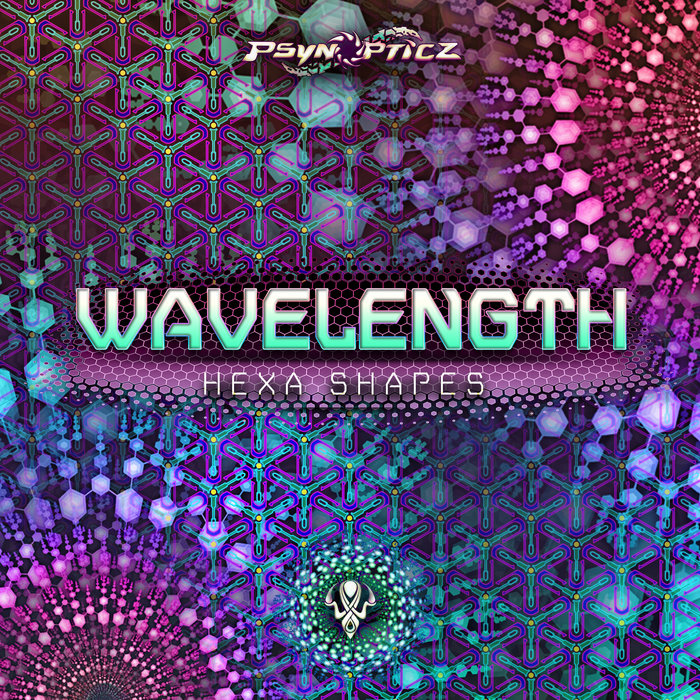 Hexa Shapes | Wavelength | PsynOpticz Records
