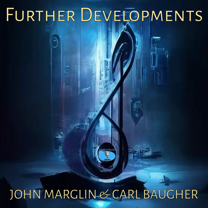 Further Developments | John Marglin & Carl Baugher | Carl Baugher