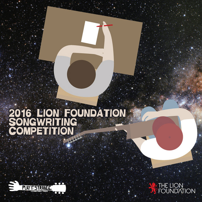 2016 Lion Foundation Songwriting Competition | Play It Strange Trust