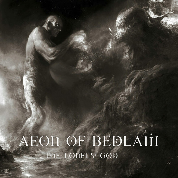The Lonely God | Aeon of Bedlam